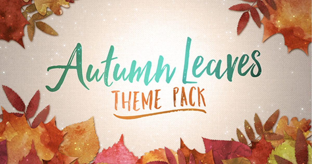 Autumn Leaves Theme Pack