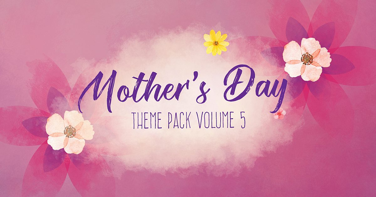 Mother's Day Theme Pack Vol 5