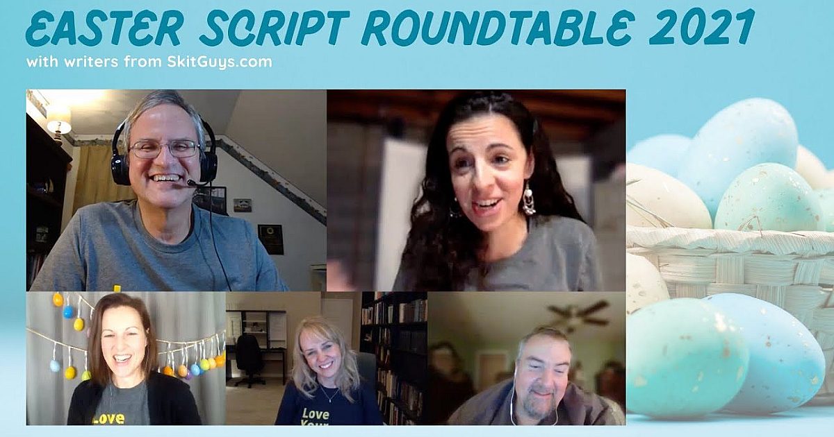 Easter Skit Ideas Roundtable 2020 | The Skit Guys