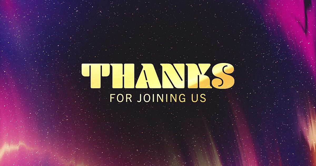 Colorful Cosmos Thanks For Joining Us | Motion Video Background