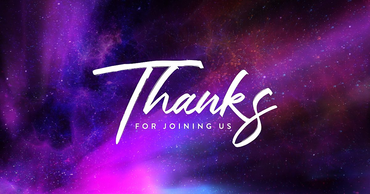 Universe Glow Thanks For Joining Us | Motion Video Background