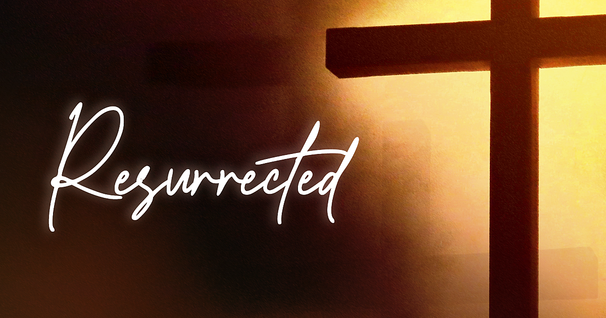 Resurrected