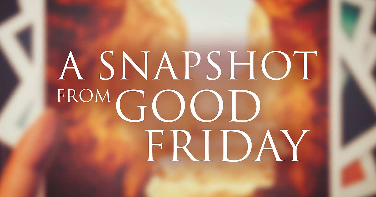 A Snapshot from Good Friday Script Bundle