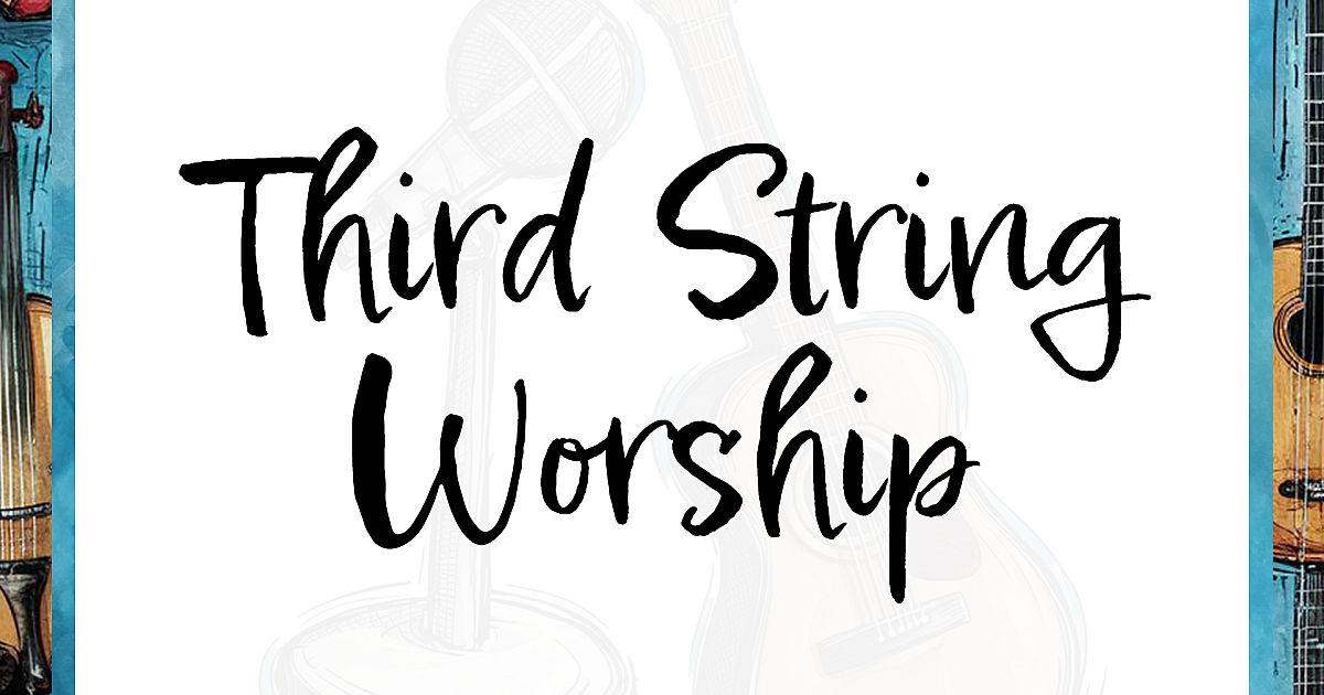 Third String Worship
