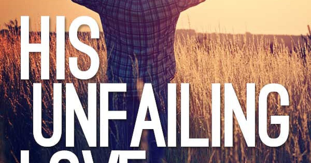 His Unfailing Love