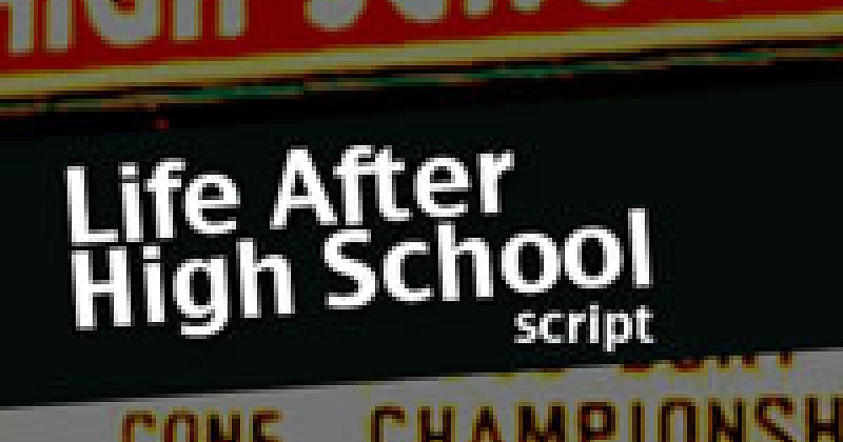 Life After High School