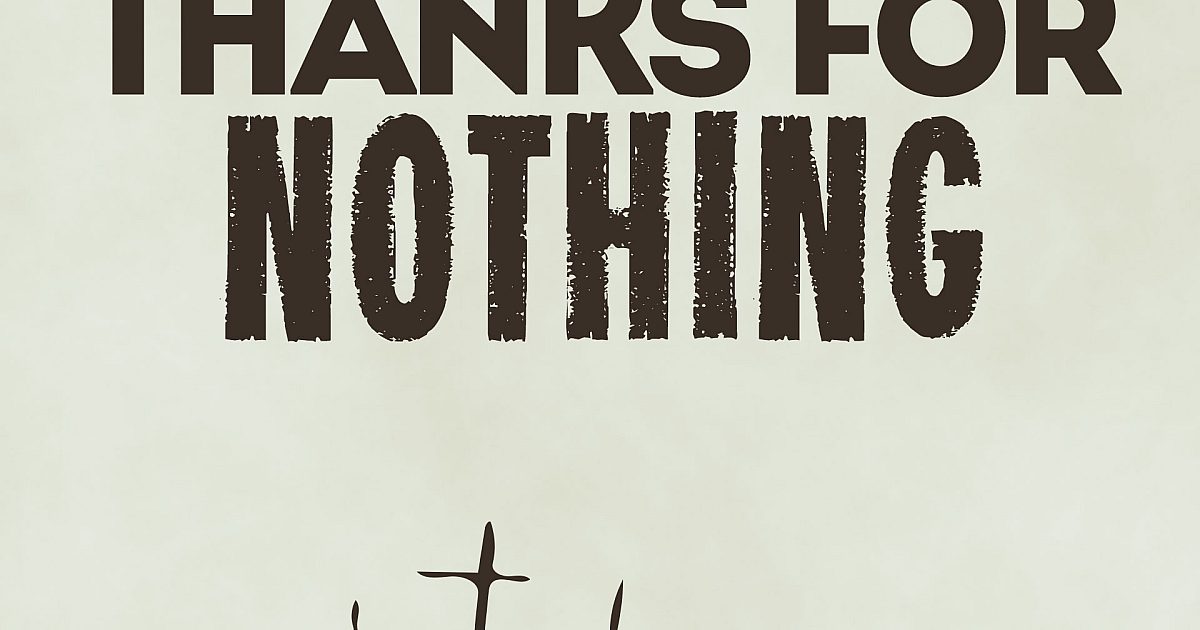 Thanks for Nothing