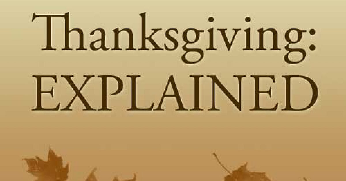 Thanksgiving: Explained