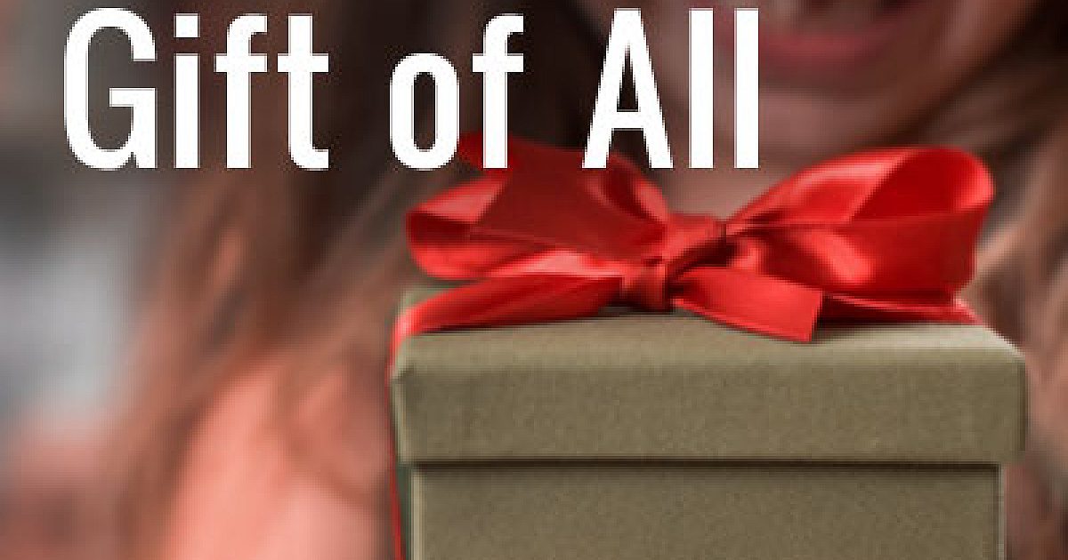The Best Gift of All