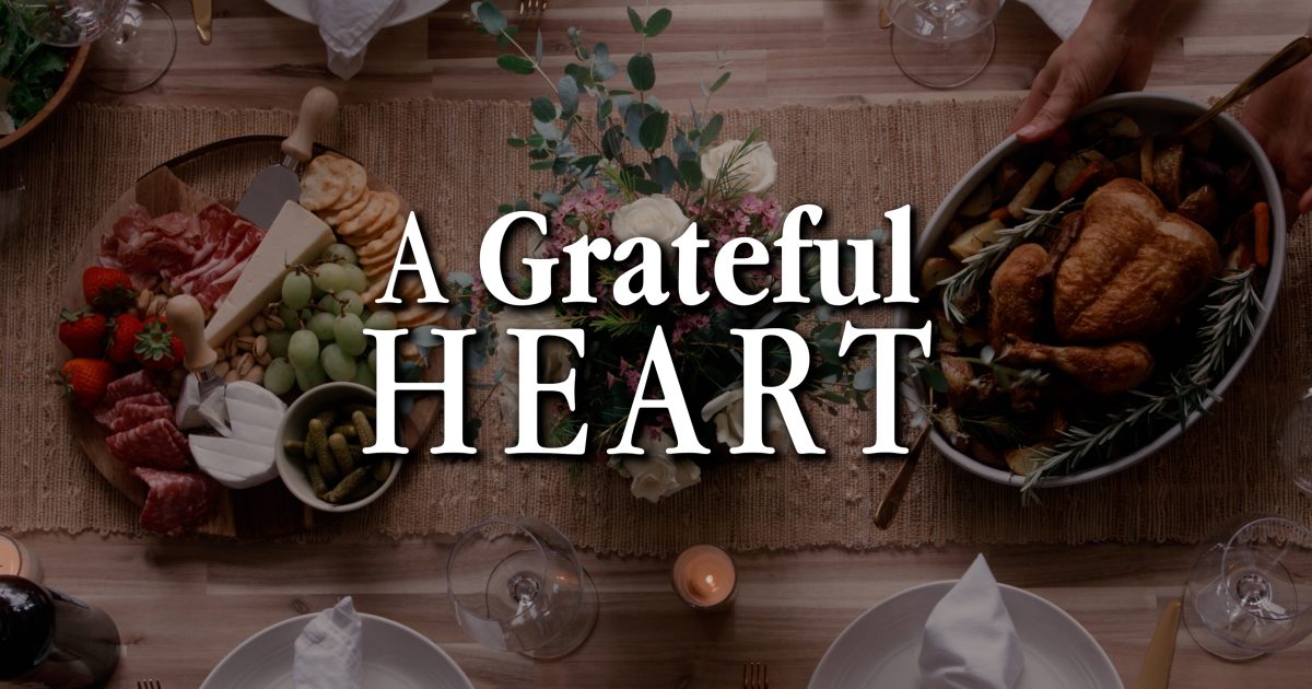 A Grateful Heart (Thanksgiving)