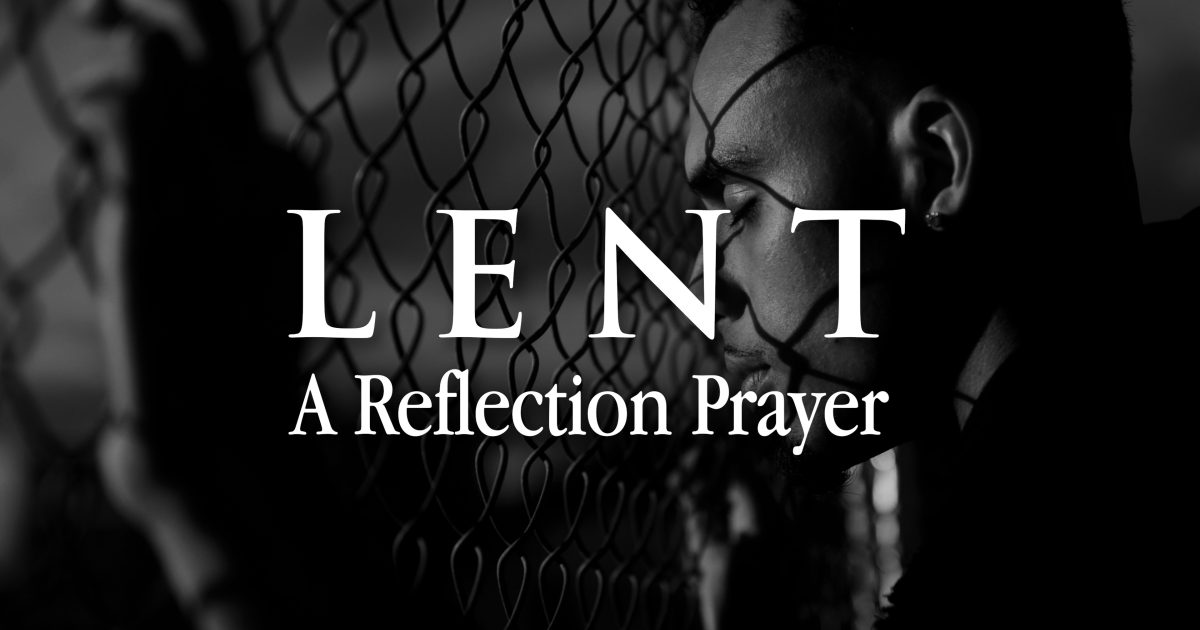 A Reflection Prayer (Lent)