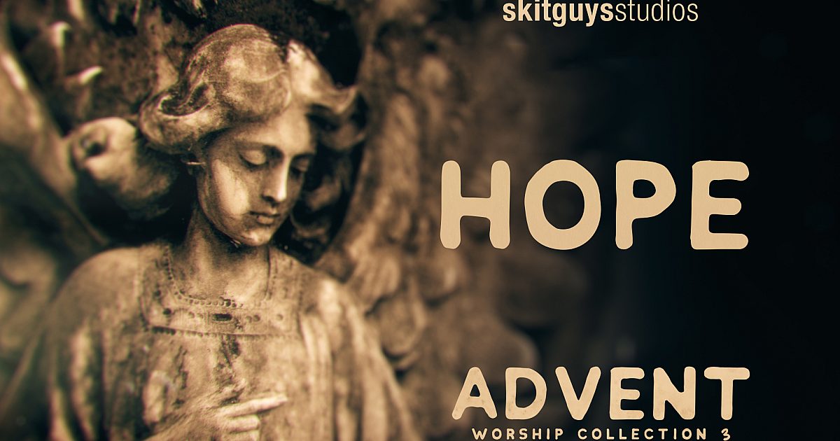 Advent Worship 3: Hope