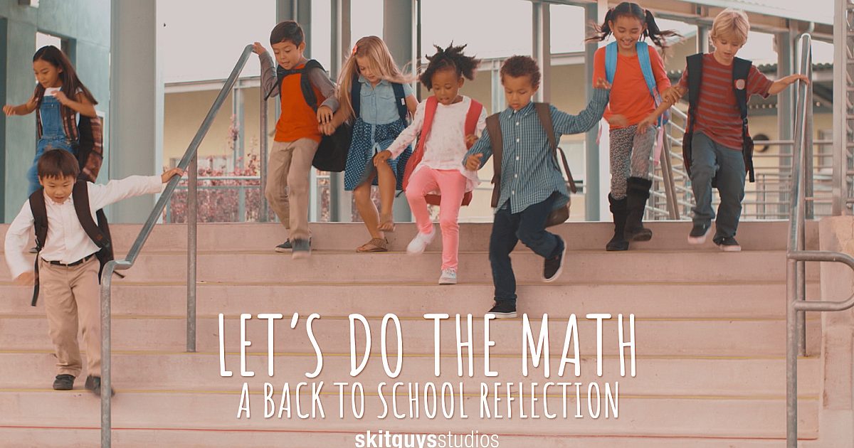 Let's Do The Math: A Back To School Reflection