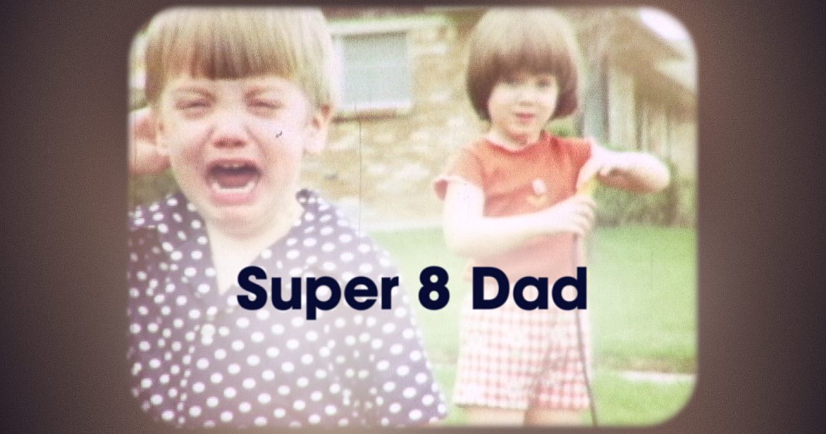 Super 8 Dad