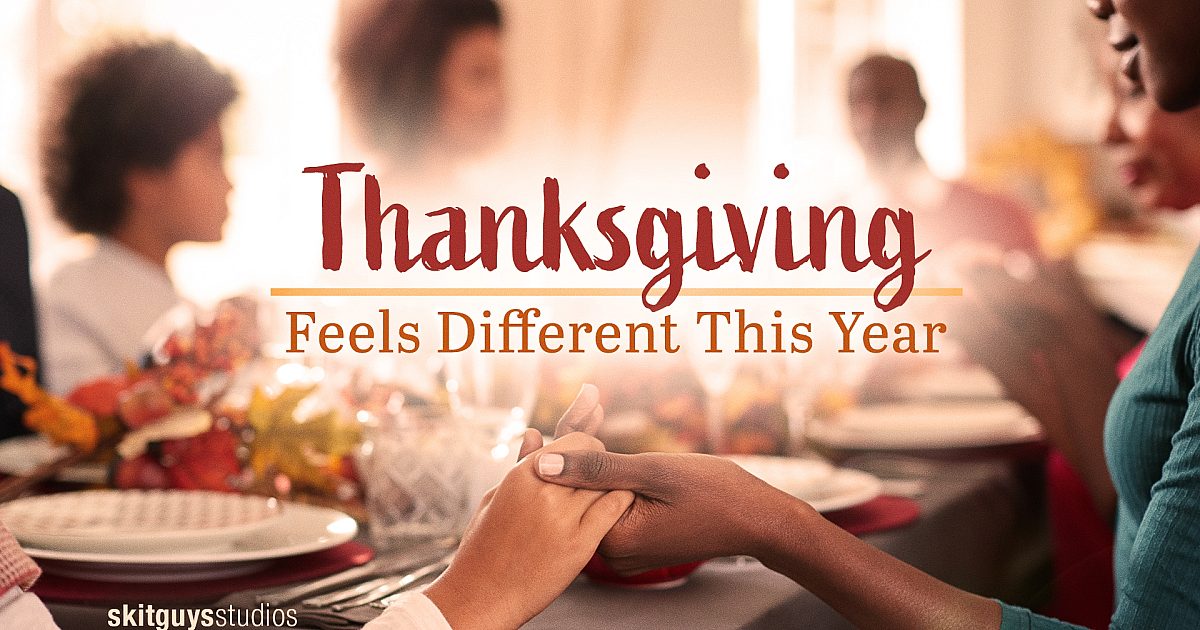 Thanksgiving Feels Different This Year