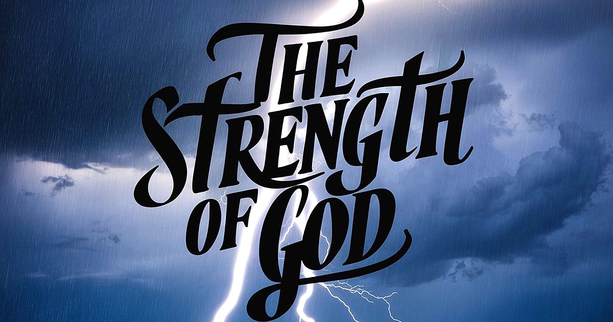 The Strength of God
