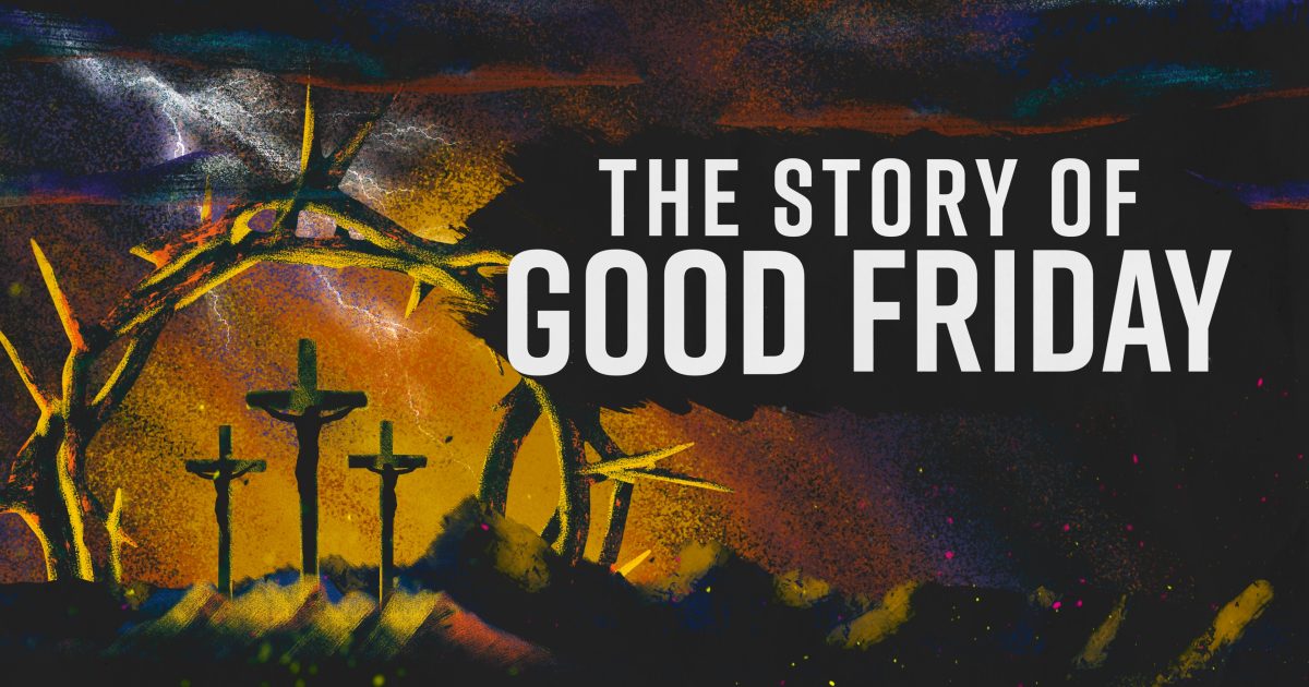 The Story of Good Friday