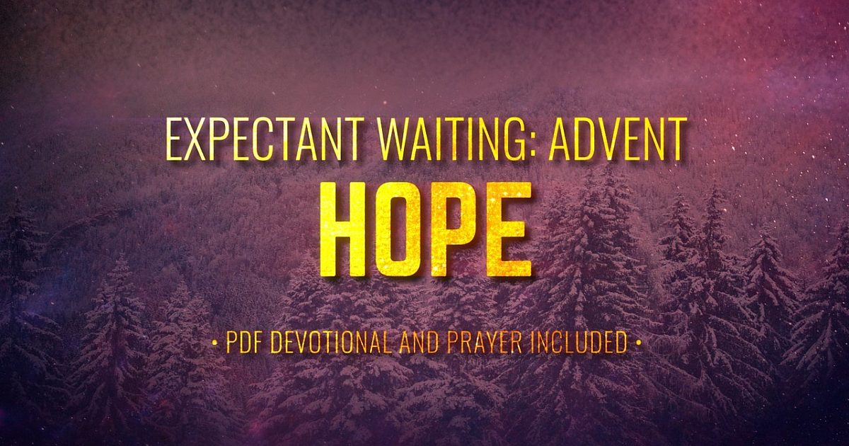 Expectant Waiting: Hope (Advent)