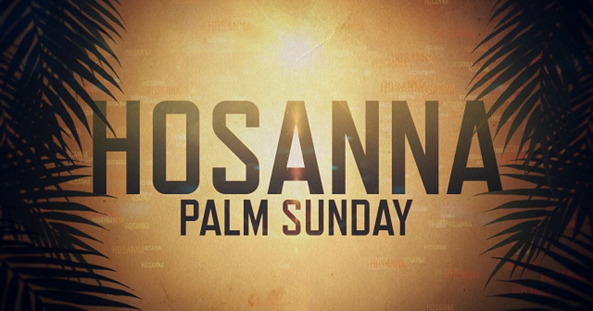 Hosanna (Palm Sunday) | Centerline New Media